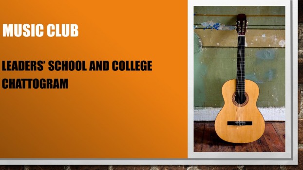 Music Club – Leaders' School & College Chattogram